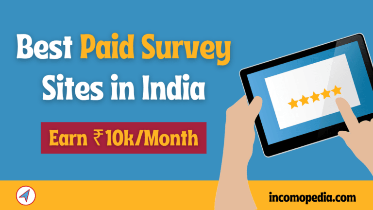 20 Best Paid Survey Sites In India 2025 (₹10k/Month)